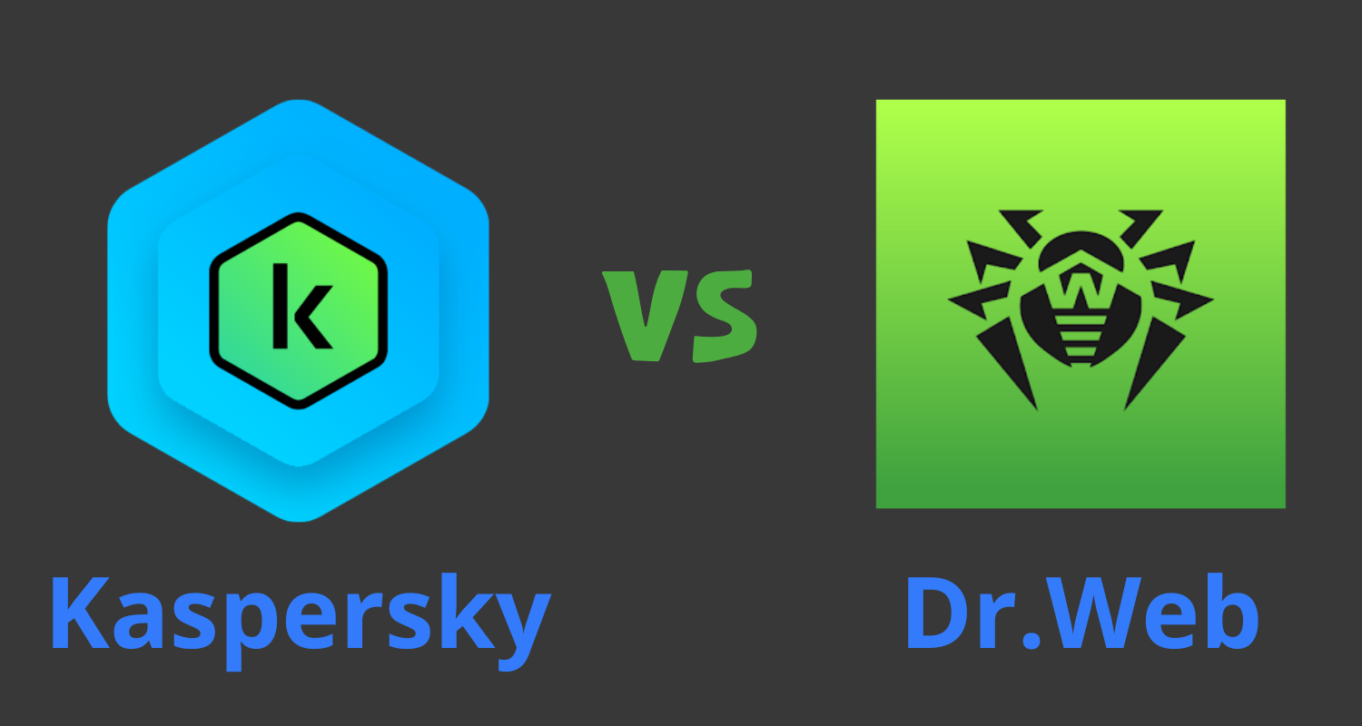 Kaspersky vs. Dr.Web: A Comprehensive Comparison of Antivirus Solutions ...
